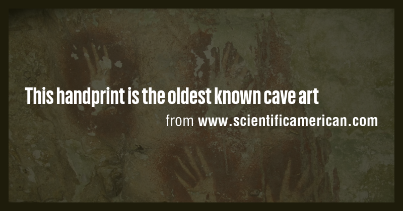 This handprint is the oldest known cave art - Briefly