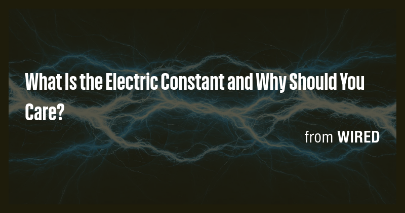 What Is the Electric Constant and Why Should You Care? - Briefly