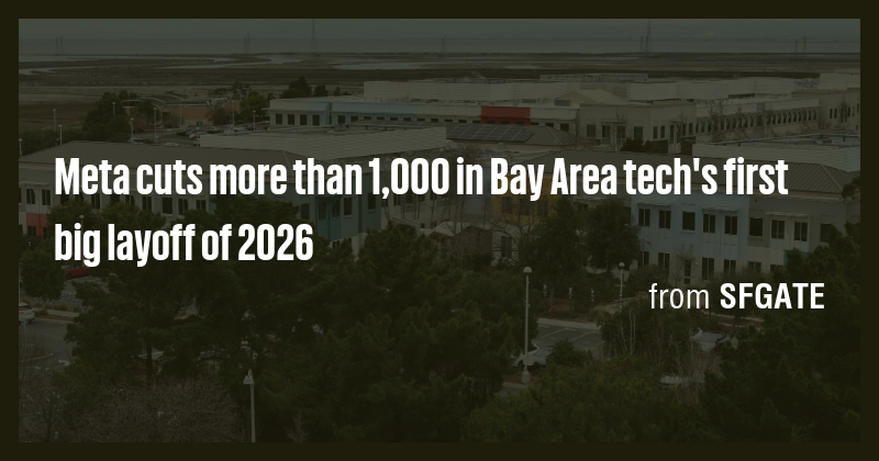 Meta cuts more than 1,000 in Bay Area tech's first big layoff of 2026 ...