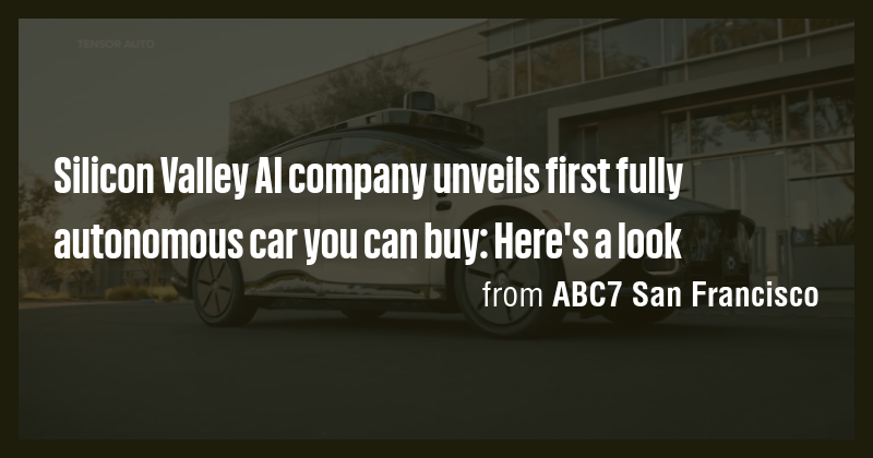 Silicon Valley AI company unveils first fully autonomous car you can buy: Here's a look - Briefly
