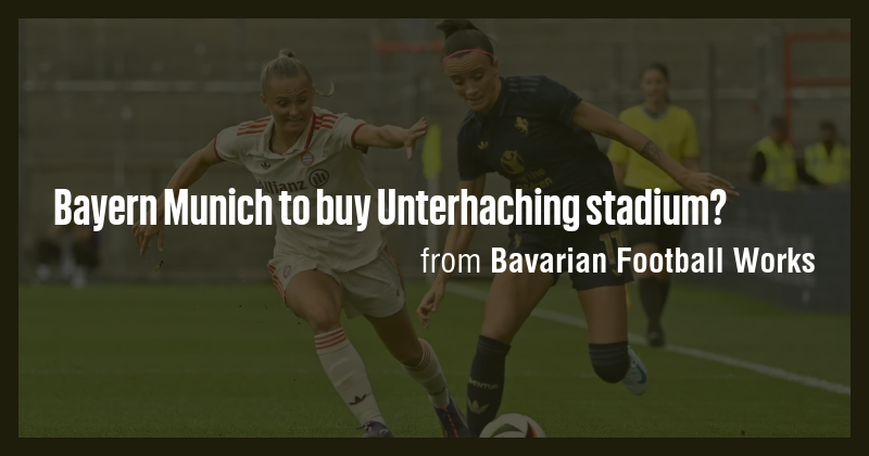 Bayern Munich to buy Unterhaching stadium? - Briefly