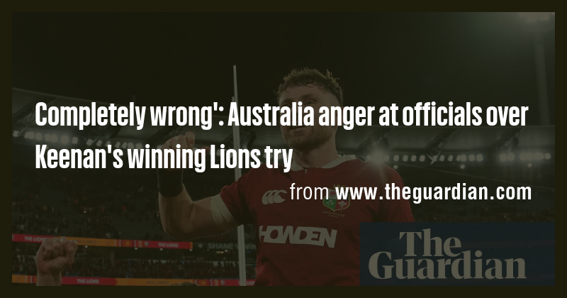 Completely wrong': Australia anger at officials over Keenan's winning ...