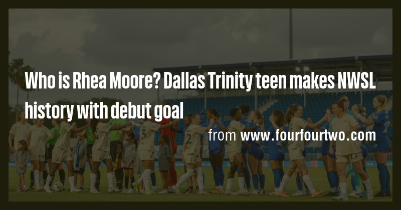 Who is Rhea Moore? Dallas Trinity teen makes NWSL history with debut ...
