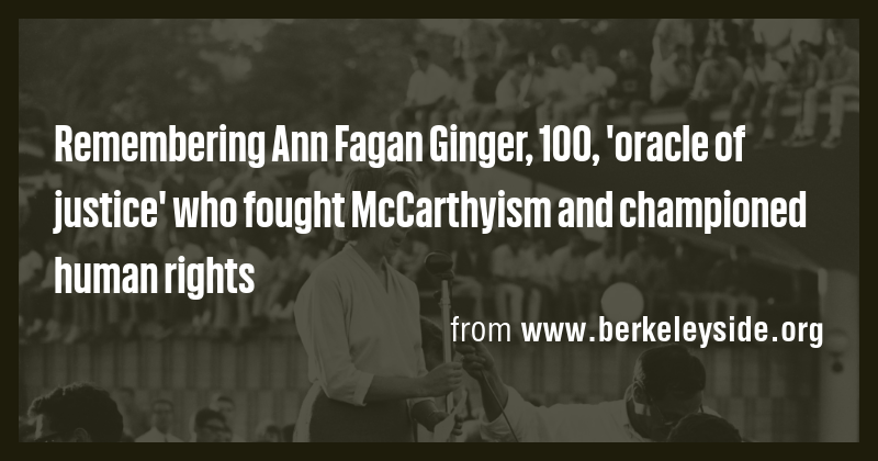 Remembering Ann Fagan Ginger, 100, 'oracle of justice' who fought ...