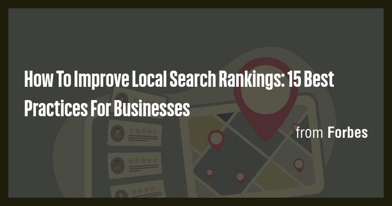 How To Improve Local Search Rankings: 15 Best Practices For Businesses ...