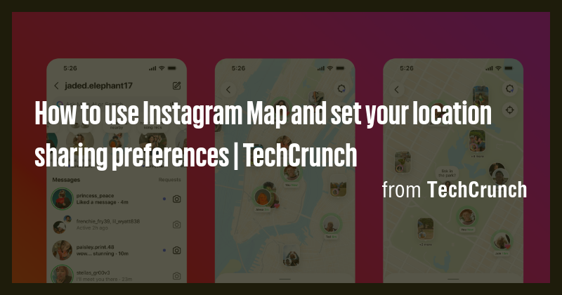 How to use Instagram Map and set your location sharing preferences ...