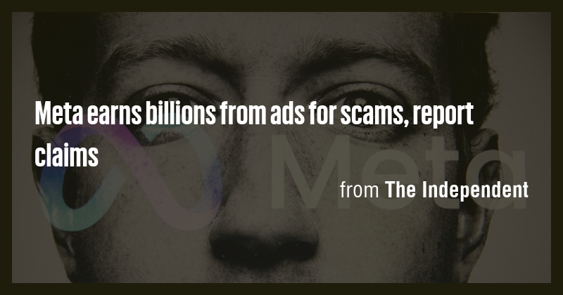 Meta earns billions from ads for scams, report claims - Briefly