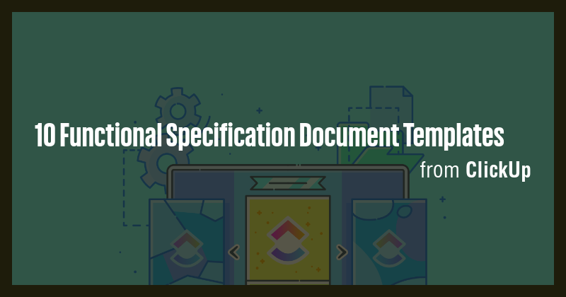 10 Functional Specification Document Templates - Briefly