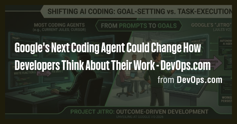 Google's Next Coding Agent Could Change How Developers Think About ...