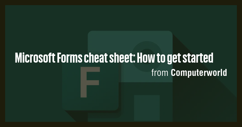 Microsoft Forms cheat sheet: How to get started - Briefly