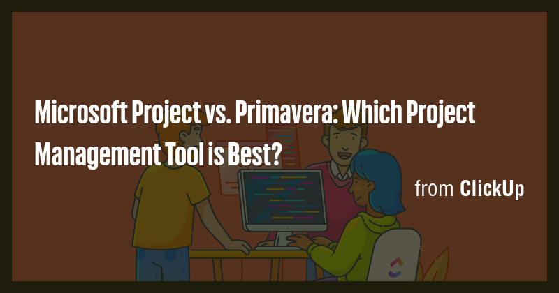 Microsoft Project vs. Primavera: Which Project Management Tool is Best ...