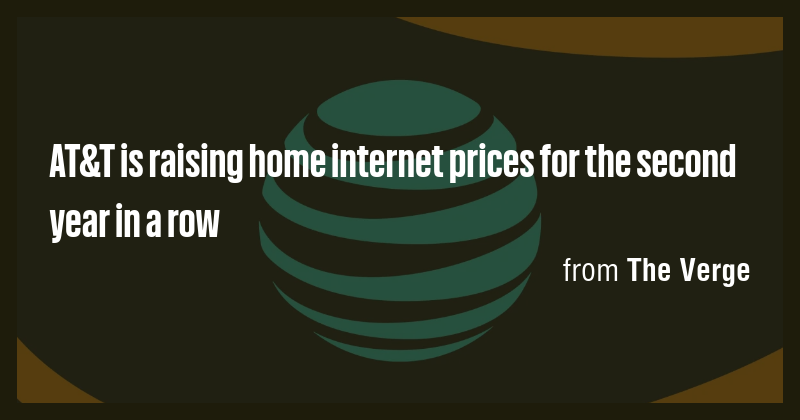 AT&T is raising home internet prices for the second year in a row - Briefly