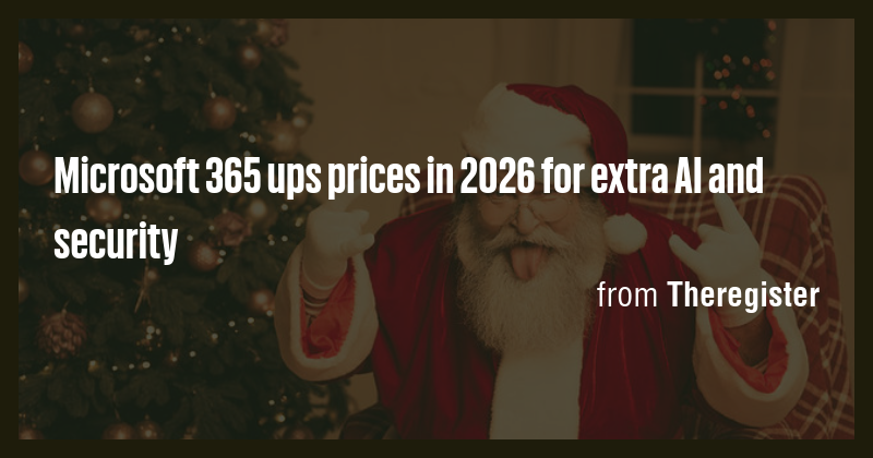 Microsoft 365 ups prices in 2026 for extra AI and security - Briefly