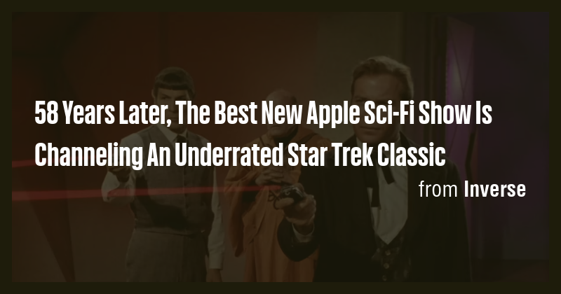 58 Years Later, The Best New Apple Sci-Fi Show Is Channeling An ...
