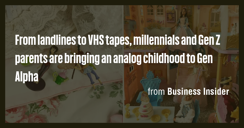 From landlines to VHS tapes, millennials and Gen Z parents are bringing ...