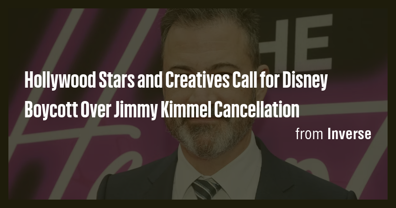 Hollywood Stars and Creatives Call for Disney Boycott Over Jimmy Kimmel ...
