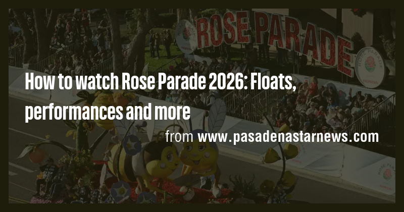 How to watch Rose Parade 2026: Floats, performances and more - Briefly