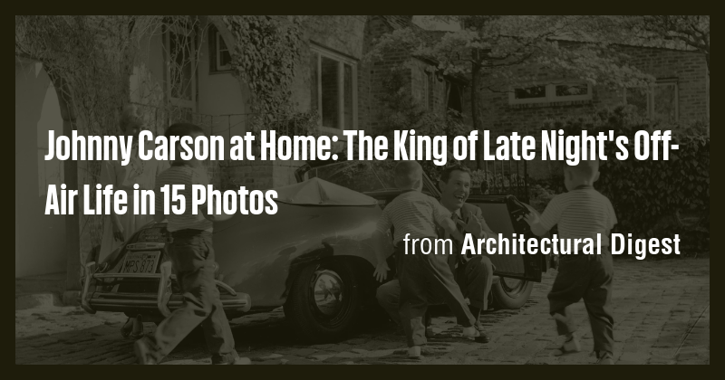 Johnny Carson at Home: The King of Late Night's Off-Air Life in 15 ...