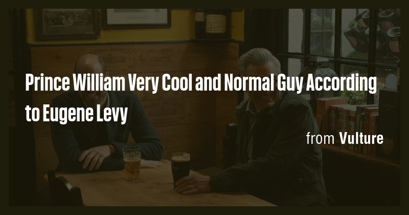 Prince William Very Cool and Normal Guy According to Eugene Levy - Briefly