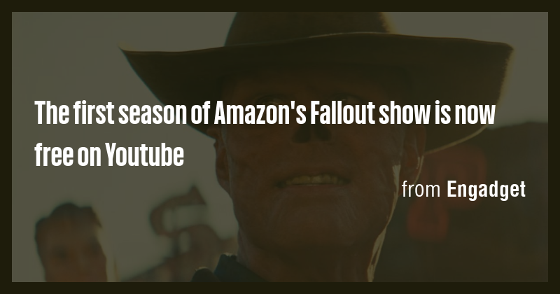 The first season of Amazon's Fallout show is now free on Youtube - Briefly