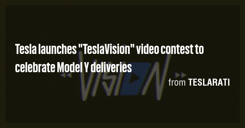 Tesla launches "TeslaVision" video contest to celebrate Model Y ...