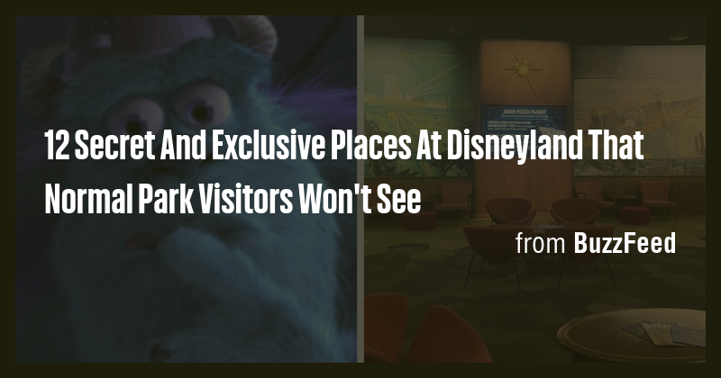12 Secret And Exclusive Places At Disneyland That Normal Park Visitors ...
