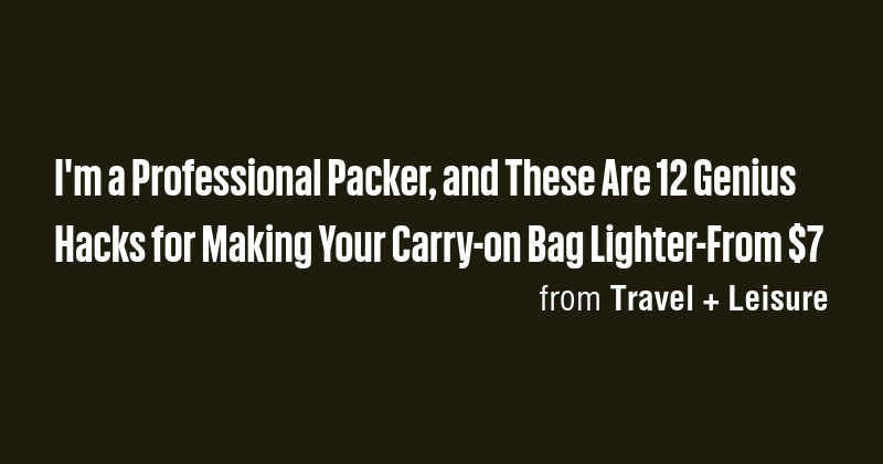 I'm a Professional Packer, and These Are 12 Genius Hacks for Making ...