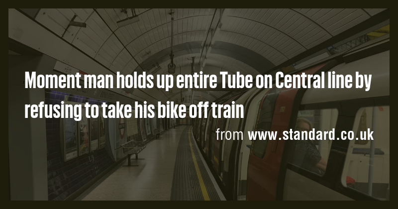 Moment man holds up entire Tube on Central line by refusing to take his ...
