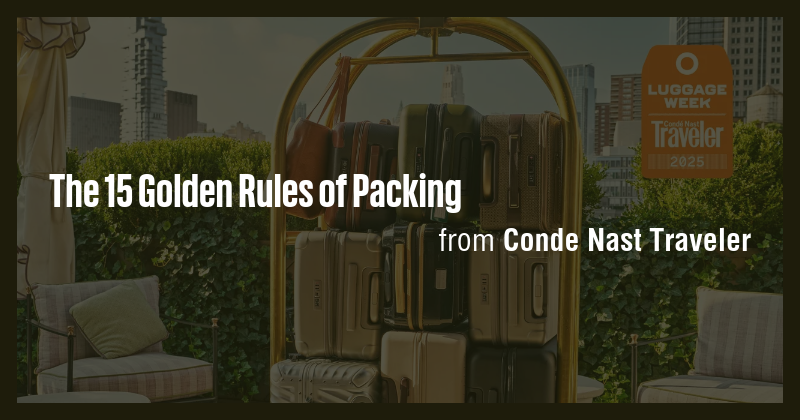 The 15 Golden Rules of Packing - Briefly