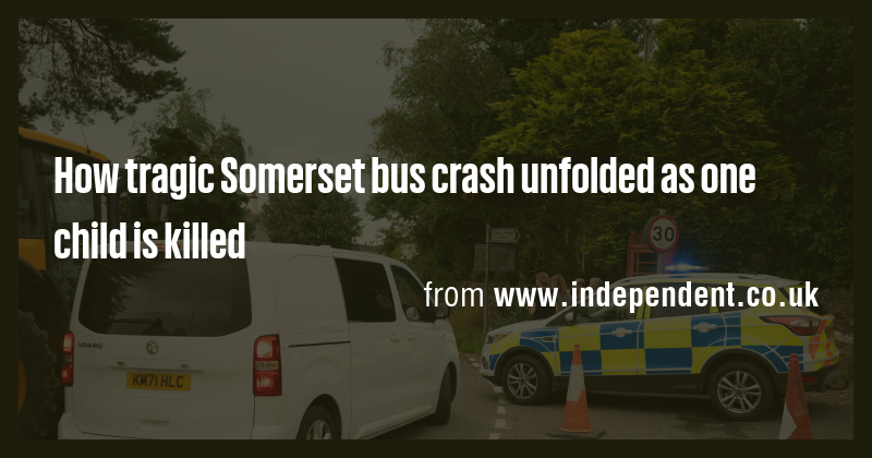How tragic Somerset bus crash unfolded as one child is killed - Briefly