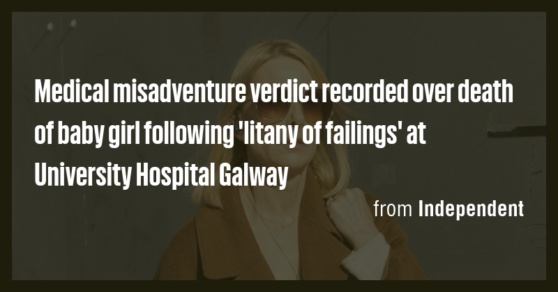 Medical misadventure verdict recorded over death of baby girl following ...