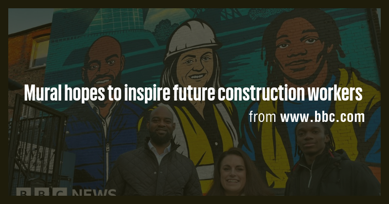 Mural hopes to inspire future construction workers - Briefly