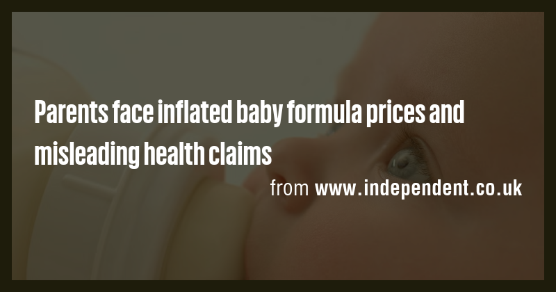 Parents face inflated baby formula prices and misleading health claims ...