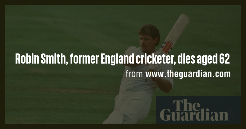 Robin Smith, former England cricketer, dies aged 62 - Briefly