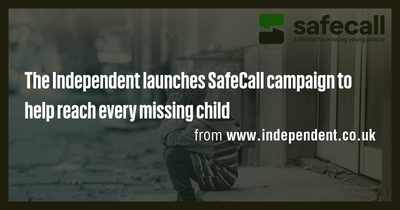The Independent launches SafeCall campaign to help reach every missing ...