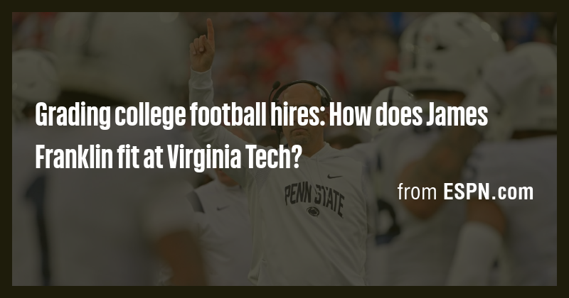 Grading college football hires: How does James Franklin fit at Virginia ...