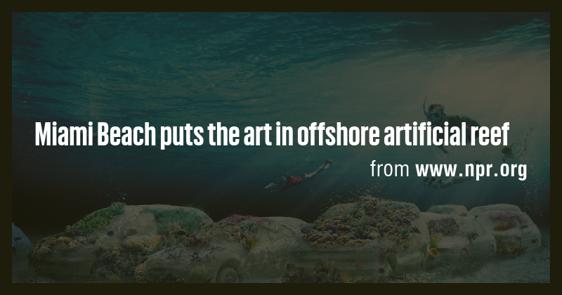 Miami Beach puts the art in offshore artificial reef - Briefly