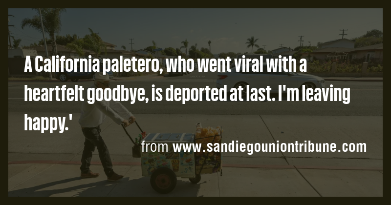 A California paletero, who went viral with a heartfelt goodbye, is ...