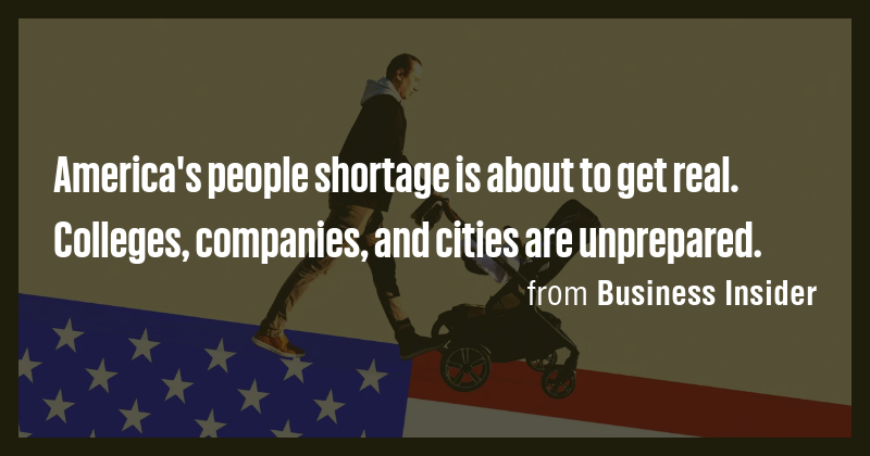 America's people shortage is about to get real. Colleges, companies ...