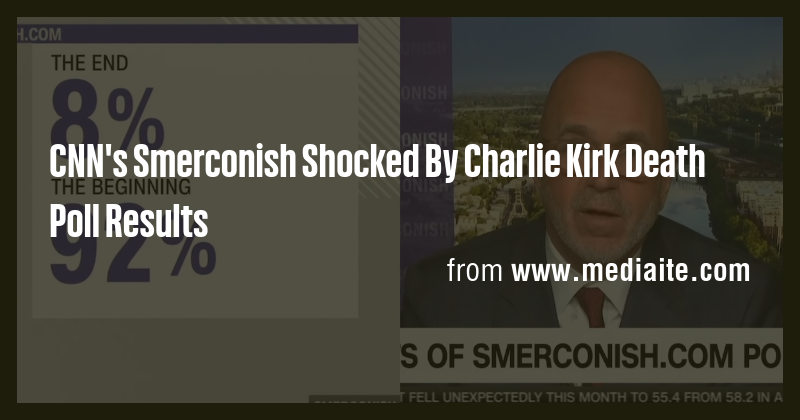 CNN's Smerconish Shocked By Charlie Kirk Death Poll Results - Briefly
