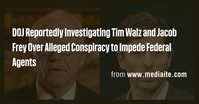 DOJ Reportedly Investigating Tim Walz and Jacob Frey Over Alleged ...