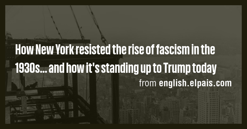 How New York resisted the rise of fascism in the 1930s... and how it's ...