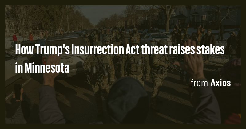 How Trump's Insurrection Act threat raises stakes in Minnesota - Briefly