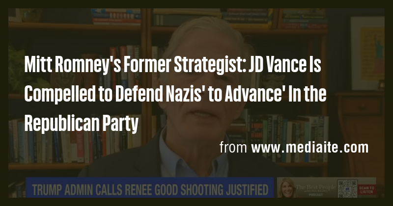 Mitt Romney's Former Strategist: JD Vance Is Compelled to Defend Nazis ...