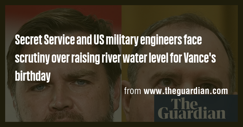Secret Service and US military engineers face scrutiny over raising ...