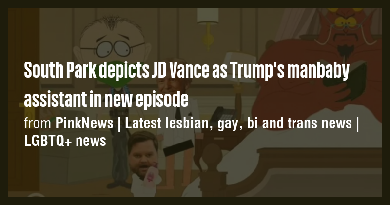 South Park depicts JD Vance as Trump's manbaby assistant in new episode ...