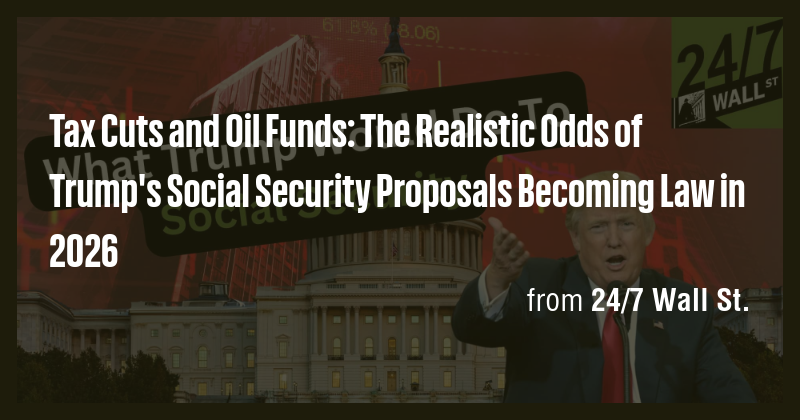 Tax Cuts and Oil Funds: The Realistic Odds of Trump's Social Security ...