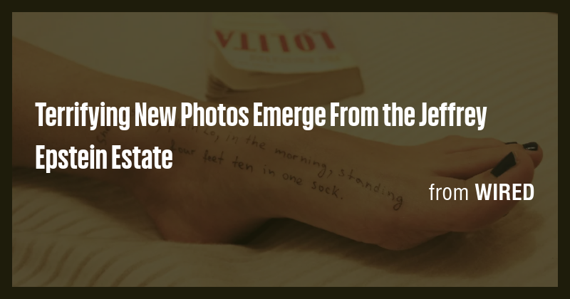 Terrifying New Photos Emerge From the Jeffrey Epstein Estate - Briefly