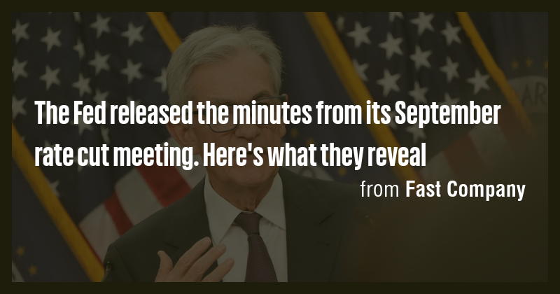 The Fed released the minutes from its September rate cut meeting. Here ...