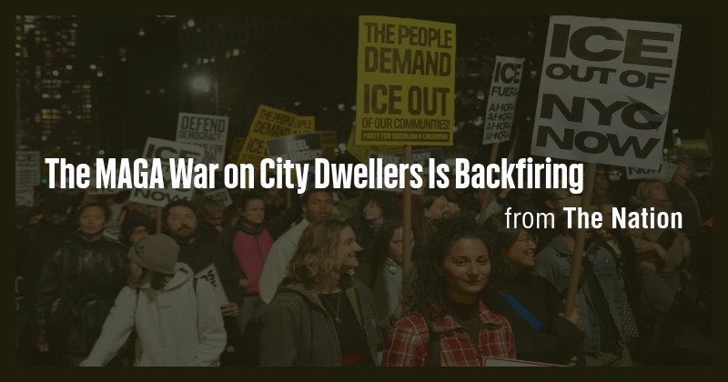 The MAGA War on City Dwellers Is Backfiring - Briefly